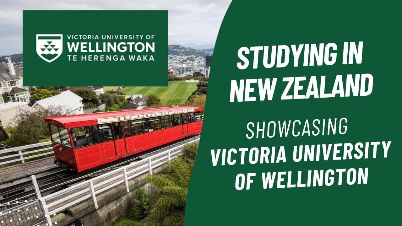 Study in New Zealand - Showcasing Victoria University of Wellington