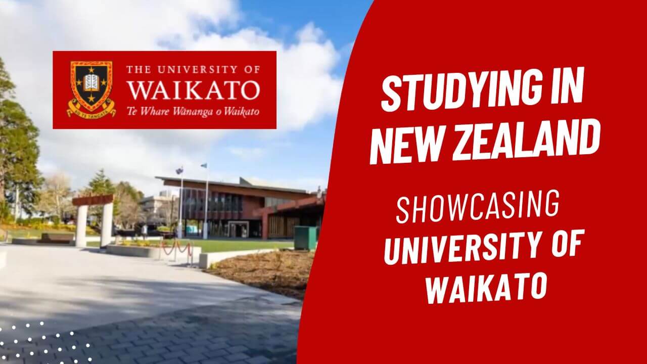 Study in New Zealand - Showcasing the University of Waikato